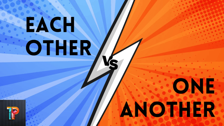 Difference Between Each Other and One Another - teacherspet